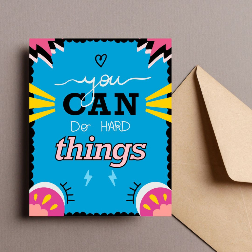 You Can Do Hard Things Encouragement Greeting Card – Feira Pop
